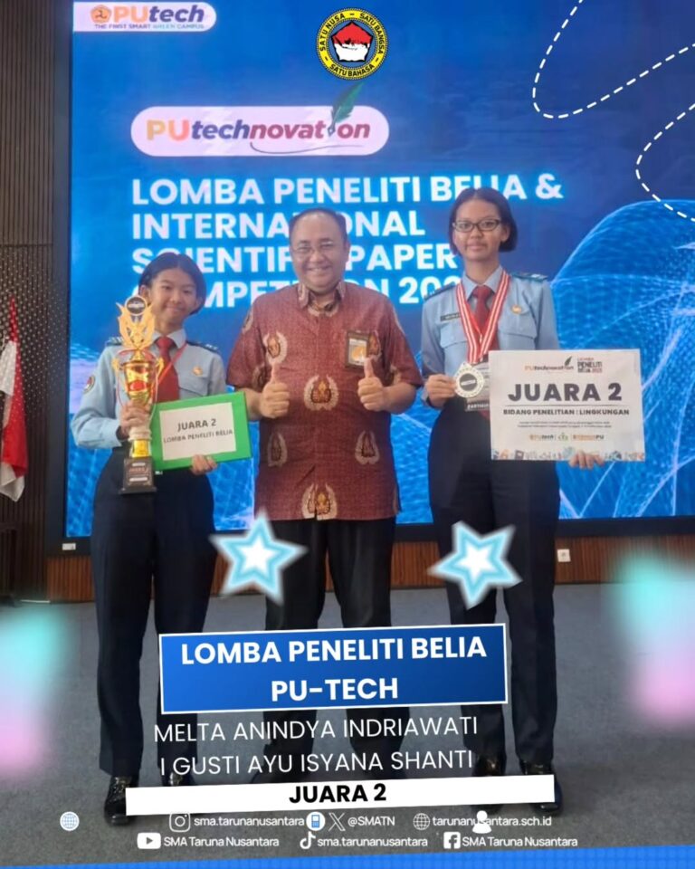 Siswa SMA Taruna Nusantara Raih Juara 2 di Lomba Peneliti Belia (LPB) PUTech 2025 – SMA Taruna ...